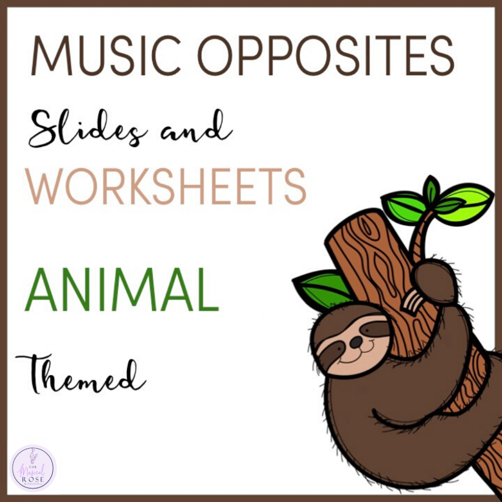 Music Opposites Slides and Worksheets - The Musical Rose